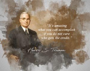 harry s. truman quote - it's amazing what you can accomplish if you do not care who gets the credit classroom wall print