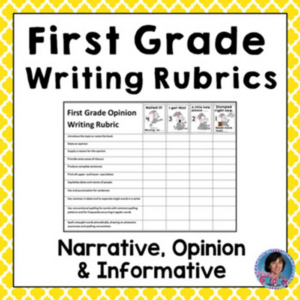 ✎ editable first grade writing rubrics for opinion, informative & narrative