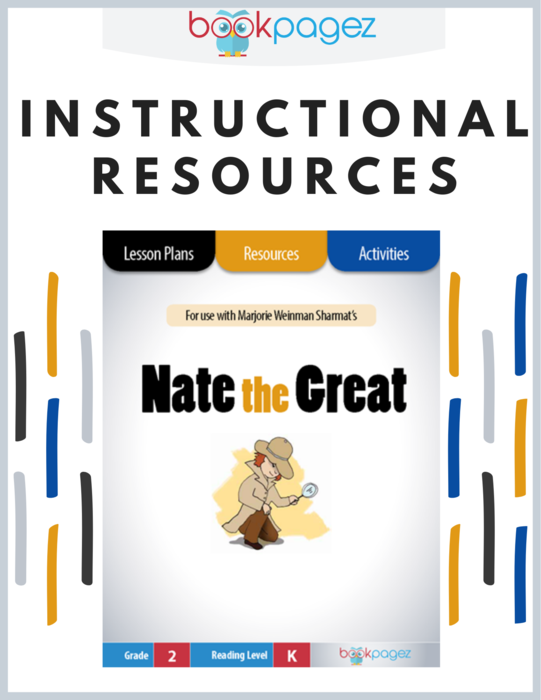 Teaching Resources for "Nate the Great" - Lesson Plans, Activities, and Assessments