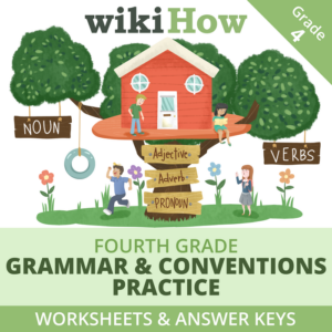 essential grammar conventions for grade 4 | includes summaries, worksheets and answer keys from wikihow