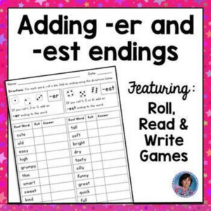 comparative & superlative inflectional endings worksheets and roll & write games {adding -er & -est}