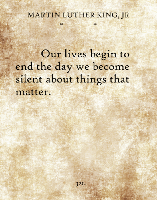 Martin Luther King Jr Quote - Our Lives Begin to End the Day We Become Silent About Things That Matter Classroom Wall Print