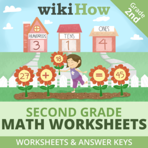 essential math concepts for grade 2 | includes worksheets and answer keys from wikihow