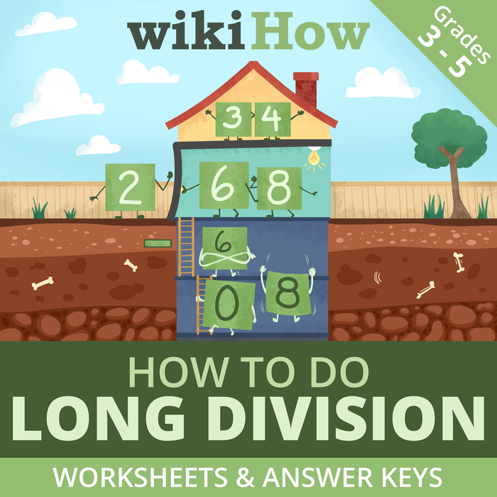 How to Do Long Division | An All-in-One Guide for Learning Long Division, Remainders and Decimals | Includes Step-by-Step Guides, Practice Sheets and Answer Keys | Grades 3-5