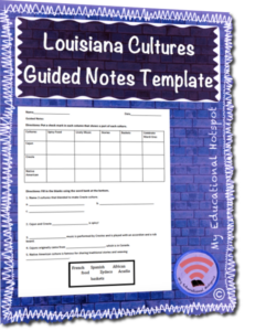 louisiana cultures guided notes template