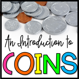 introduction to coins lesson plans, activities, math centers and games