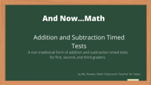 and now…math: addition and subtraction timed tests