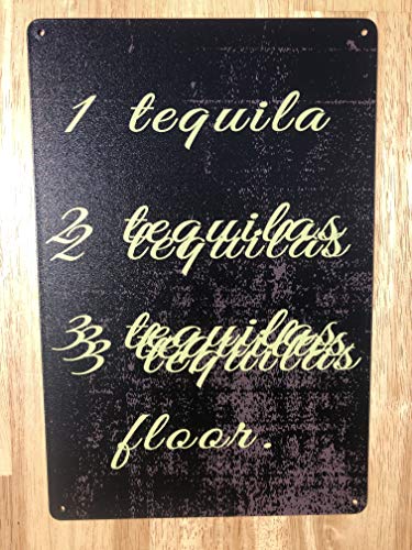 Toothsome Studios 1 Tequila 2 Tequila 3 Tequila Floor 12" x 8" Funny Tin Sign Man Cave Home Tiki Bar Pub Decor