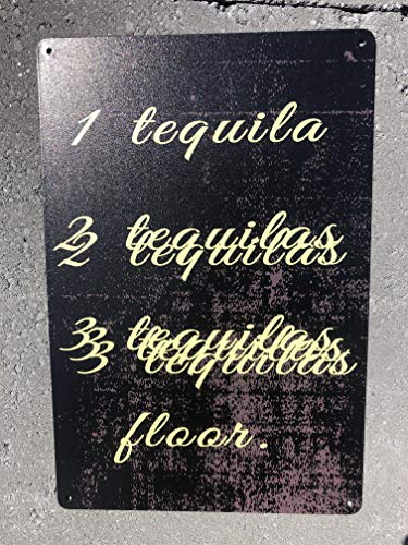 Toothsome Studios 1 Tequila 2 Tequila 3 Tequila Floor 12" x 8" Funny Tin Sign Man Cave Home Tiki Bar Pub Decor