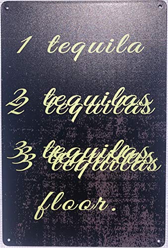 Toothsome Studios 1 Tequila 2 Tequila 3 Tequila Floor 12" x 8" Funny Tin Sign Man Cave Home Tiki Bar Pub Decor