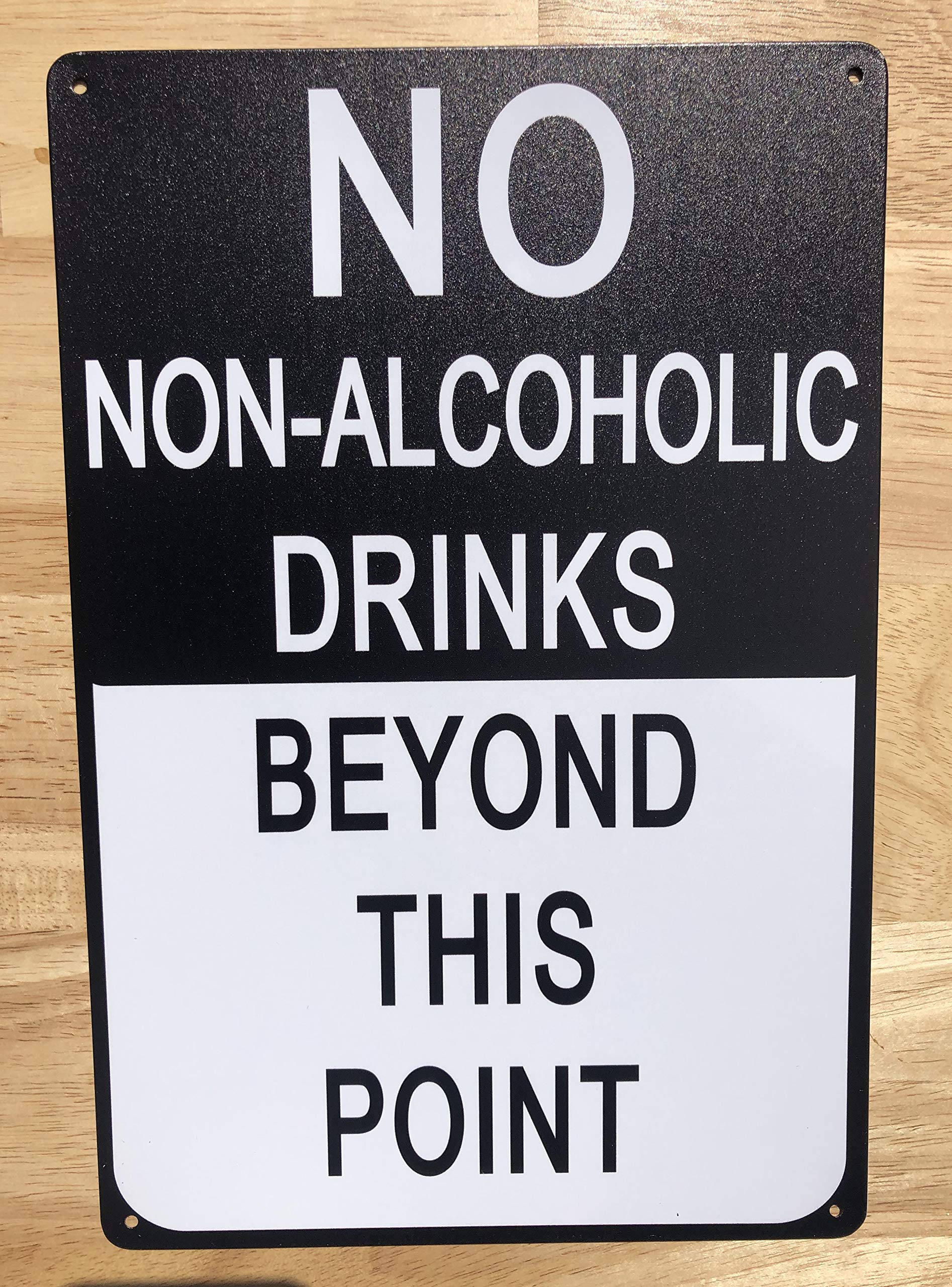 No Non Alcoholic Drinks Beyond This Point 12" x 8" Funny Tin Sign Garage Man Cave Dorm Home Decor