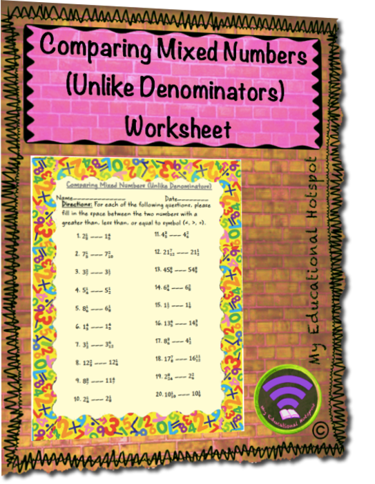 Comparing Mixed Numbers (Unlike Denominators) Worksheet