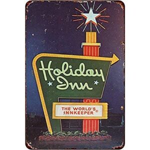 holiday inn world's innkeeper vintage metal tin sign poster plaque bar pub club wall home bar decor 8 x 12 inches