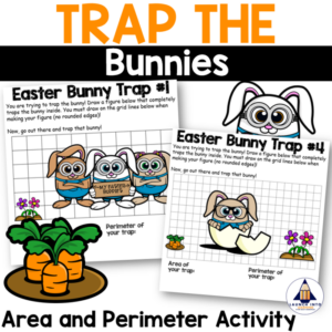 easter math - *trap the easter bunnies* perimeter and area activity