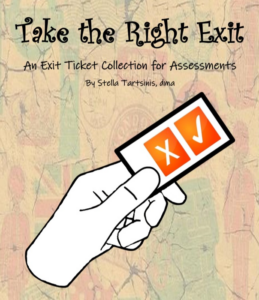 take the right exit: an exit ticket collection for assessments