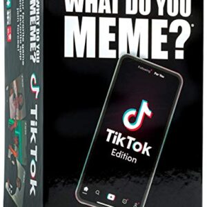 WHAT DO YOU MEME? TikTok Edition - The TikTok-Themed Version of Our #1 Party Game for Meme Lovers