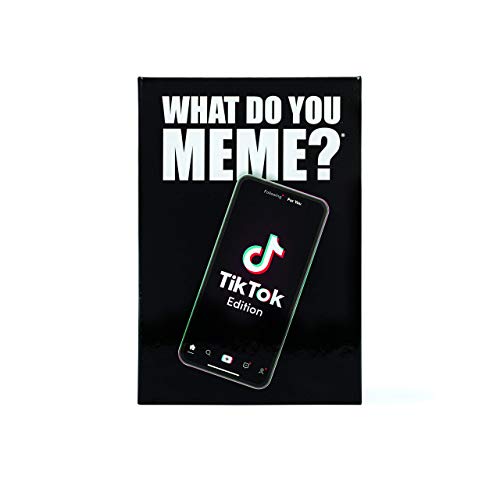 WHAT DO YOU MEME? TikTok Edition - The TikTok-Themed Version of Our #1 Party Game for Meme Lovers