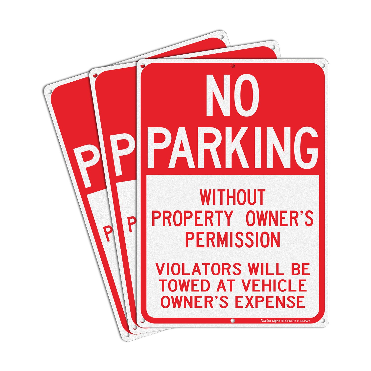 No Parking Without Property Owner's Permission Sign, Violators Will Be Towed at Vehicle Owner's Expense (3 Pack) 14 x 10 Inches .40 Rust Free Aluminum Reflective Sign, UV Protected,Weather Resistant,W