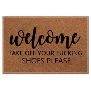 funny doormats custom take off your fucking shoes please home and office decorative entry rug garden/kitchen/bedroom mat non-slip rubber 23.6 x15.7 inch-emilyhome