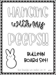 hanging with my peeps! bulletin board set! spring!