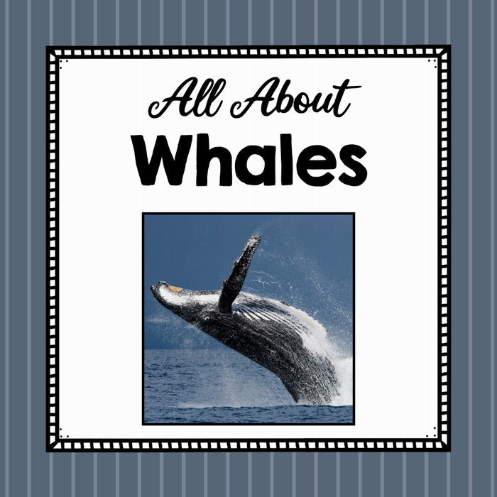 All About Whales - Elementary Animal Science Unit