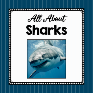 all about sharks - elementary animal science unit