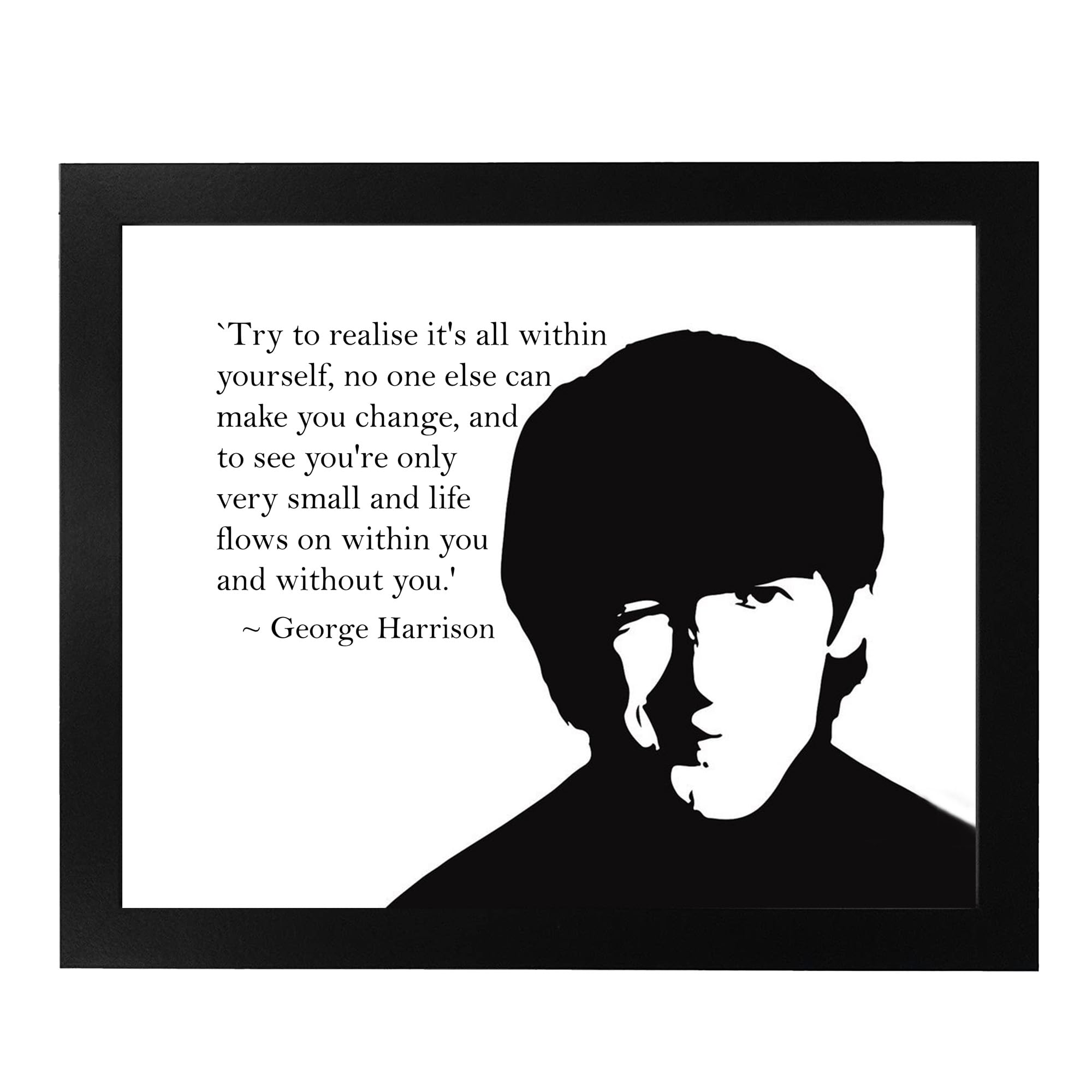 George Harrison- Inspirational Song Lyric Wall Art- This Modern Wall Decor Print Makes Ideal Wall Print For Living Room, Office, Studio, or Cave Décor, And Perfect Beatles Gift, Unframed-10x8”