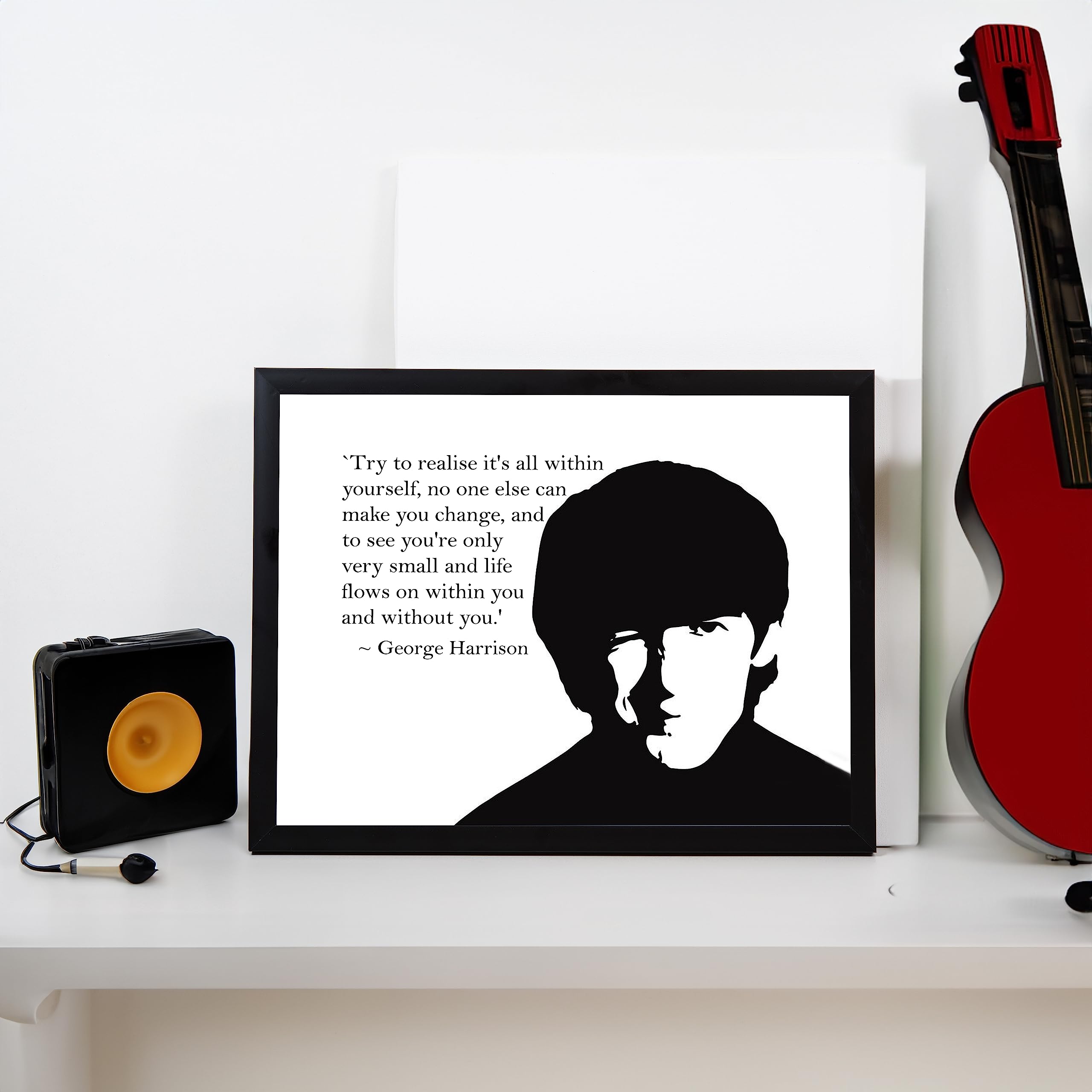 George Harrison- Inspirational Song Lyric Wall Art- This Modern Wall Decor Print Makes Ideal Wall Print For Living Room, Office, Studio, or Cave Décor, And Perfect Beatles Gift, Unframed-10x8”