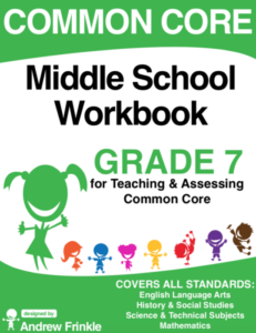 common core - middle school workbook - grade 7 - ela, math, social studies, science