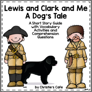 lewis and clark and me novel unit