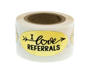 i love referrals - oval gold foil stickers - great real estate agents and sales supplies (roll of 100, i love referrals)