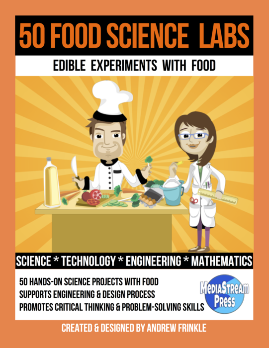 50 Food Science Labs - projects in science technology engineering art math and edible science