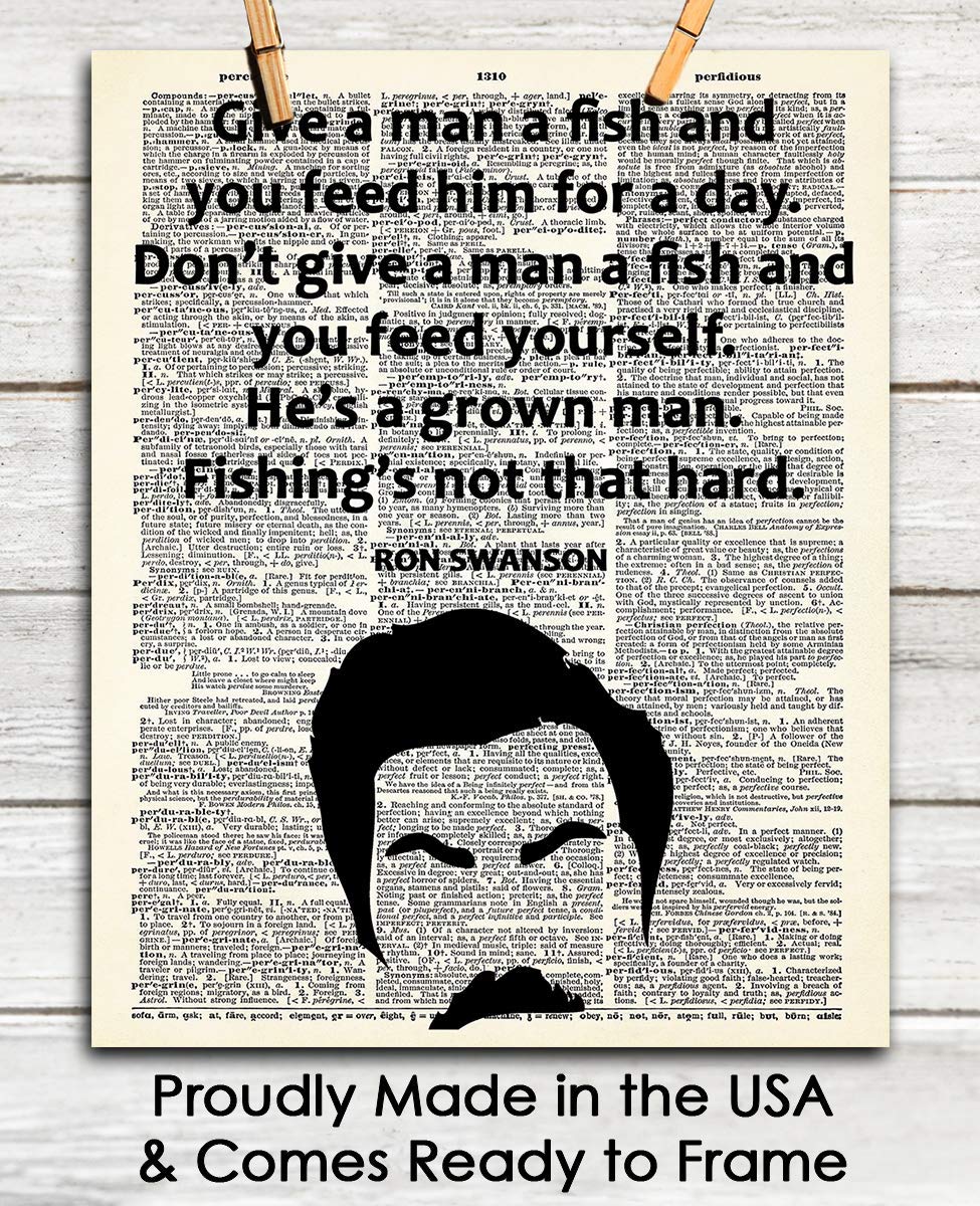 Positive Affirmations Wall Decor for Kids: "Give a Man a Fish" Ron Swanson 8x10 Inspirational, Motivational Poster & Motivational Wall Art Office Decor for Men & Women