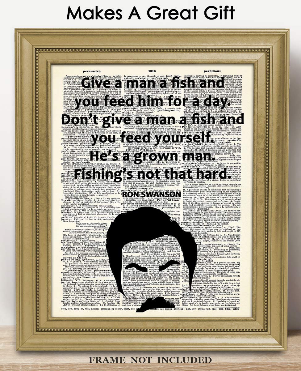 Positive Affirmations Wall Decor for Kids: "Give a Man a Fish" Ron Swanson 8x10 Inspirational, Motivational Poster & Motivational Wall Art Office Decor for Men & Women