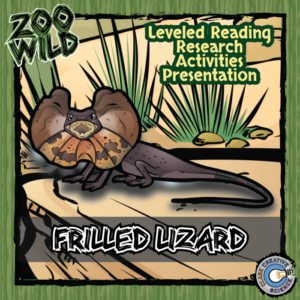 frilled lizard - 15 zoo wild resources - leveled reading, slides & activities