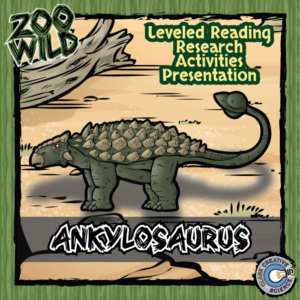 ankylosaurus - 15 zoo wild resources - leveled reading, slides & activities