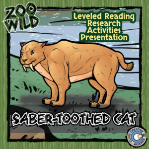 saber-toothed cat - smilodon - 15 zoo wild resources - leveled reading, slides & activities