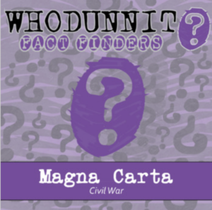 whodunnit? - magna carta - civil war - knowledge building activity