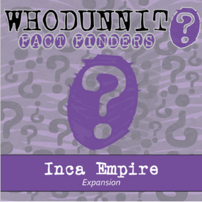 Whodunnit? - Inca Empire - Expansion - Knowledge Building Activity