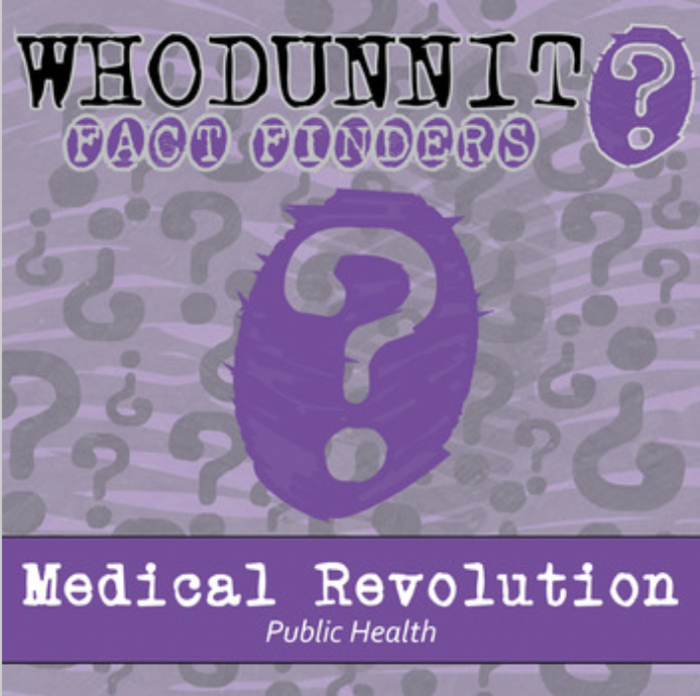 Whodunnit? - Medical Revolution - Public Health - Knowledge Building Activity