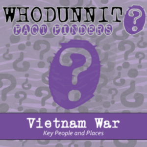 whodunnit? - vietnam war - key people & places - knowledge building activity