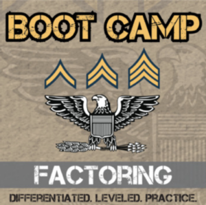 factoring boot camp -- differentiated practice assignments