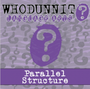 whodunnit? - parallel sentence structure - ela skill practice activity