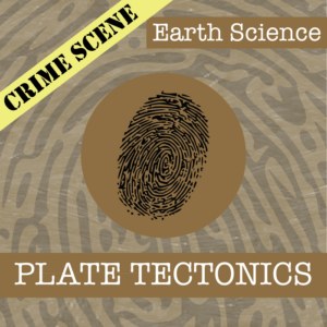 crime scene: earth science - plate tectonics - identifying fake news activity