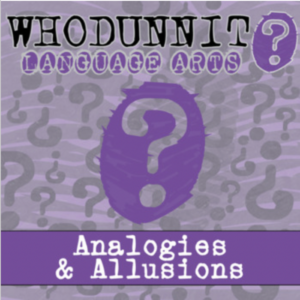 whodunnit? - analogies & allusions - ela activity skill practice