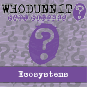 whodunnit? - ecosystems - knowledge building activity