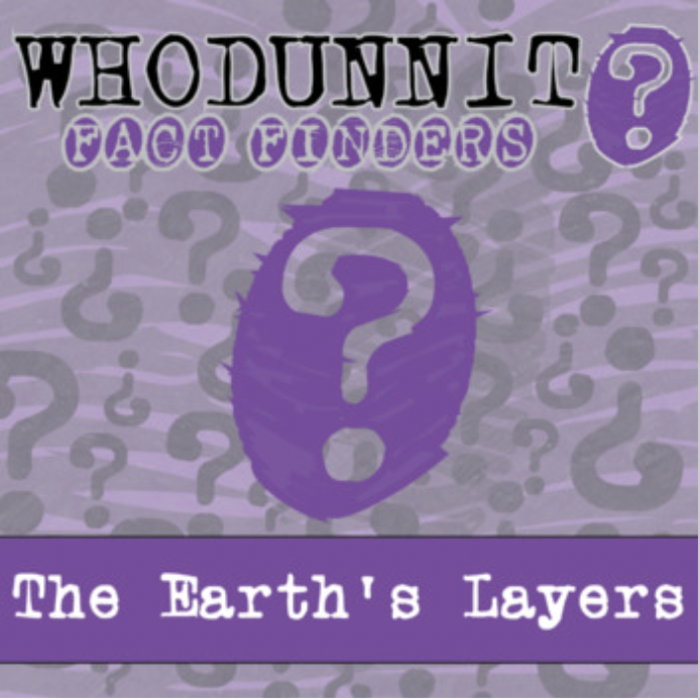 Whodunnit? - The Earth's Layers - Knowledge Building Activity