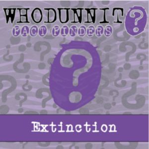 whodunnit? - extinction - knowledge building activity