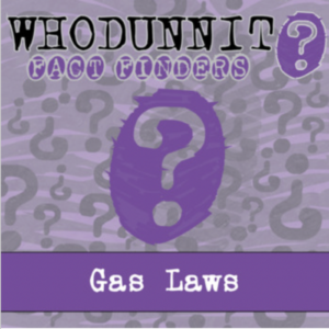 whodunnit? - gas laws - knowledge building activity