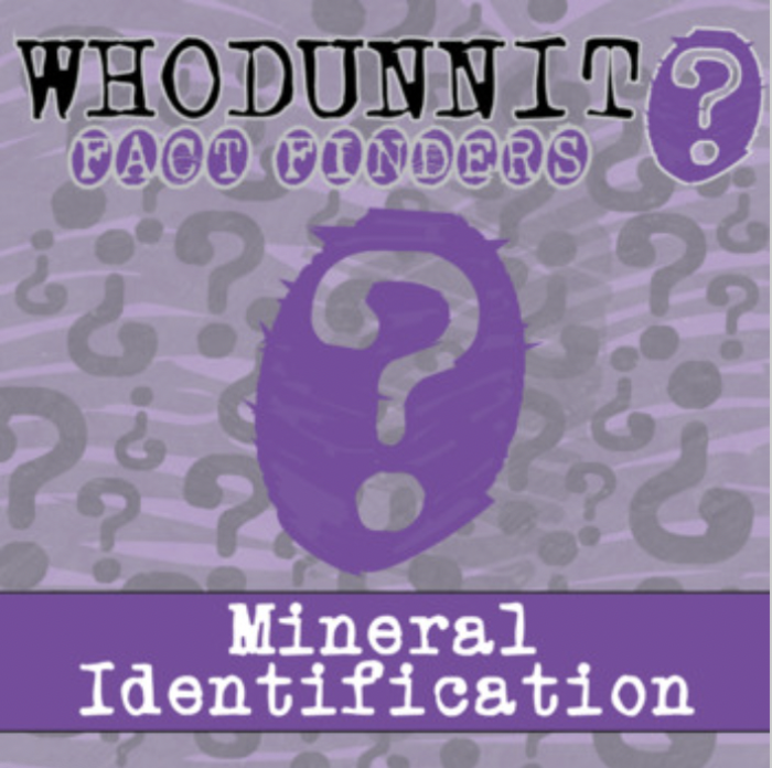 Whodunnit? - Mineral Identification - Knowledge Building Activity